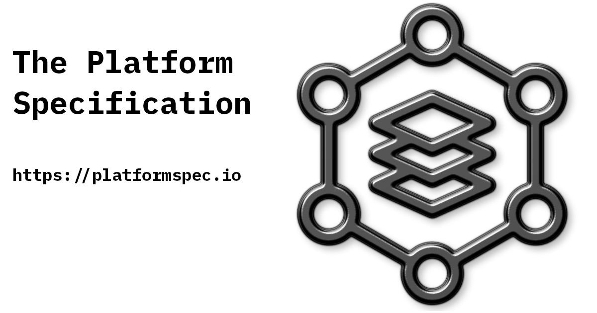 The Four Layers | The Platform Specification
